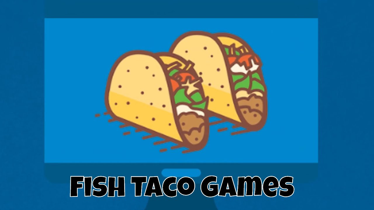 Welcome to FishTaco Games! - YouTube
