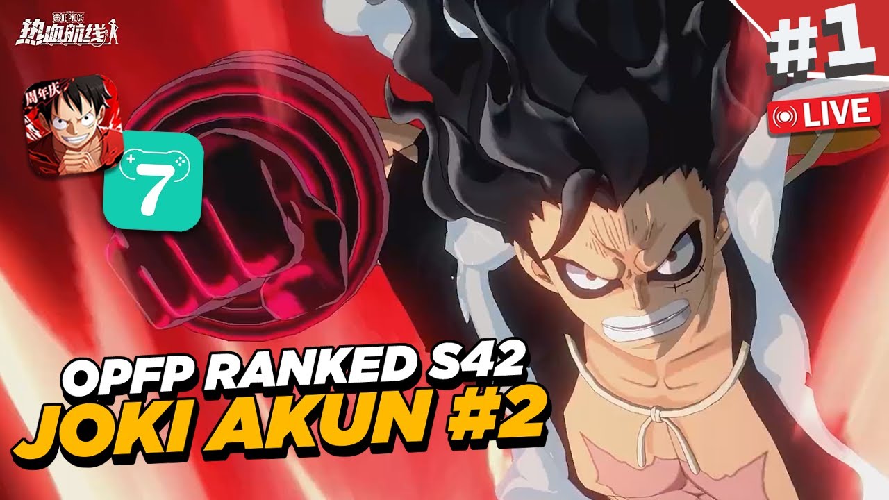 🔴 Live - PvP Ranked Season 42 JOKI #2 Part 1 [ Petrichor ] • One Piece ...