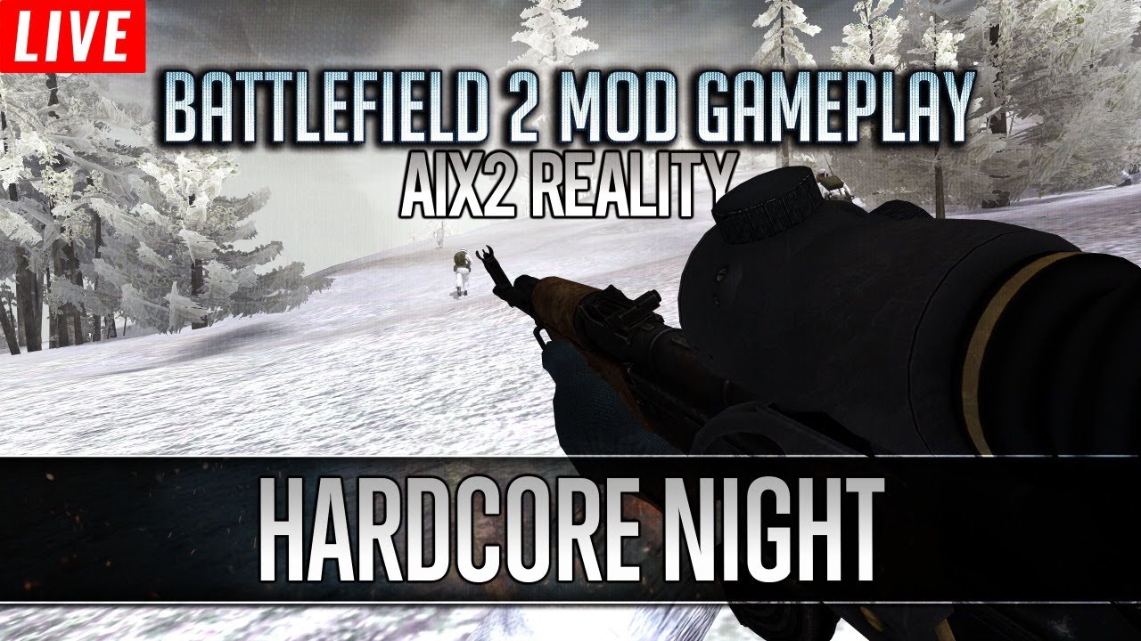 HARD NIGHT - AIX2 Reality Battlefield 2 Mod Gameplay Stream - YouTube