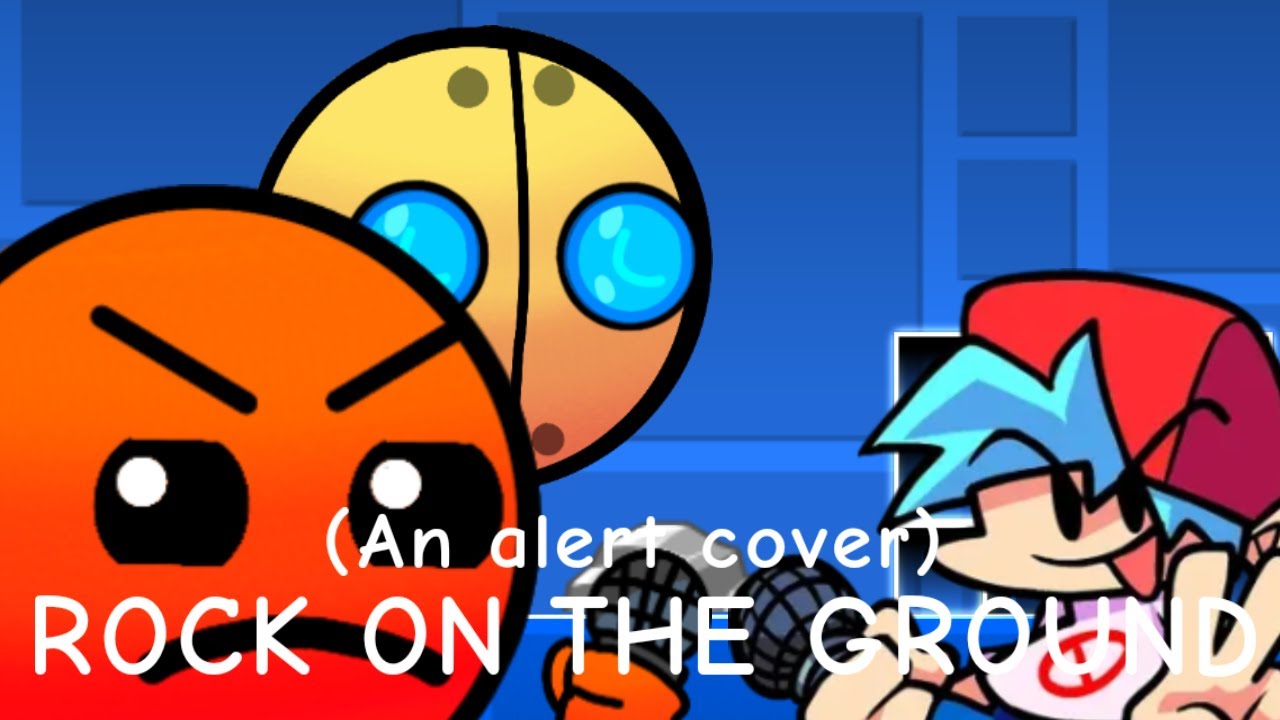 FNF - ROCK ON THE GROUND (a alert cover from friday night crunchin ...