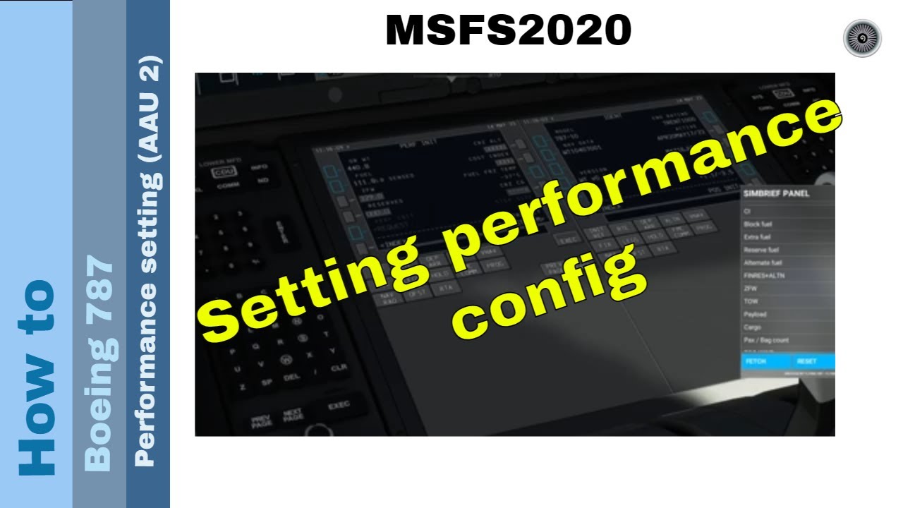 Flight Simulator 2020 - How to - Boeing 787 - Performance settings (AAU ...