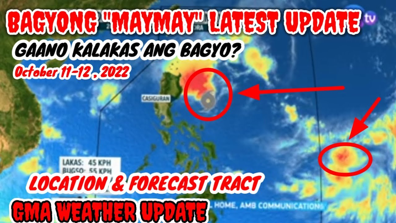BAGYONG MAYMAY LATEST UPDATE || GMA WEATHER #SIGNAL #NASAAN NA ANG ...