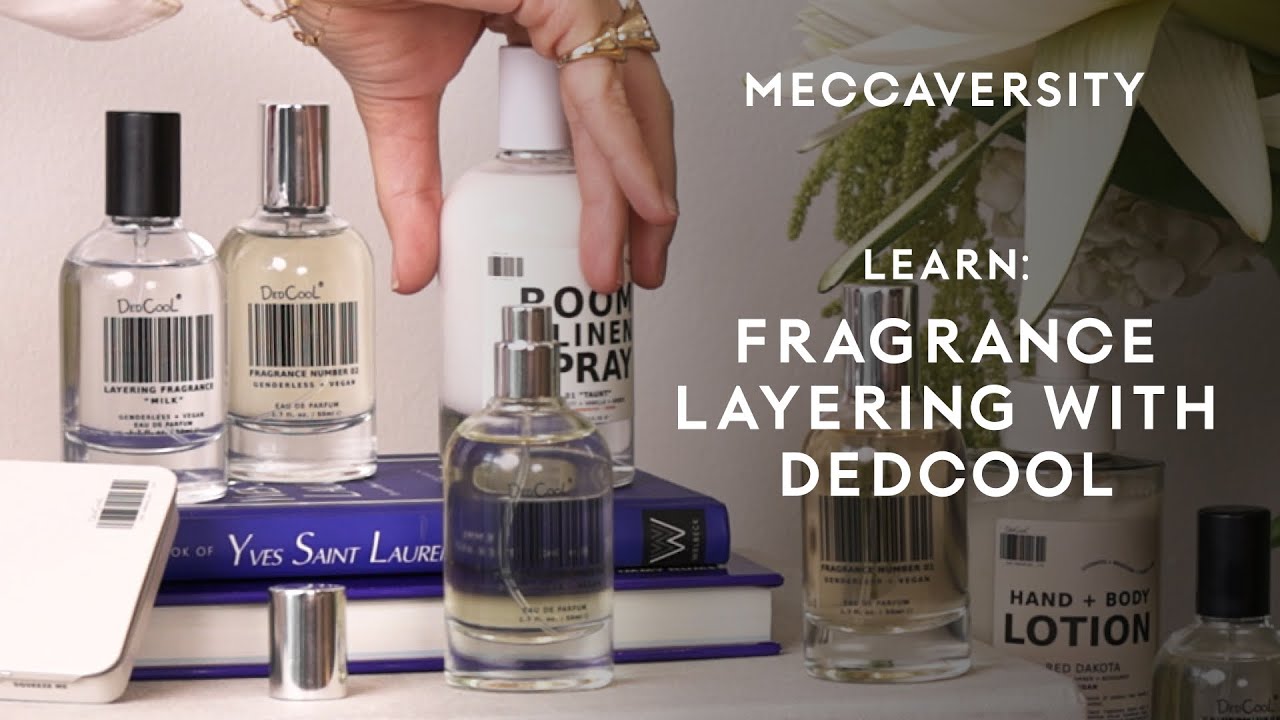 How to Layer Fragrance With DedCool | MECCAversity - YouTube