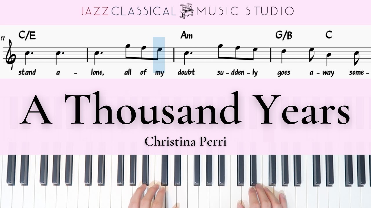 A Thousand Years - Christina Perri | Piano Tutorial (EASY) | WITH Music ...