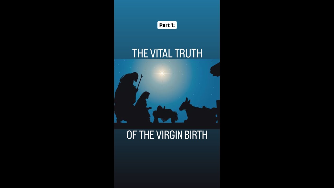 The VITAL TRUTH of the VIRGIN BIRTH!!! PART 1:DEFINING VIRGIN # ...
