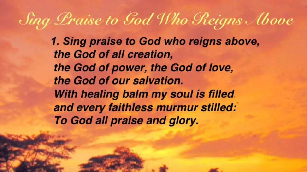 Sing Praise to God Who Reigns Above (United Methodist Hymnal #126 ...