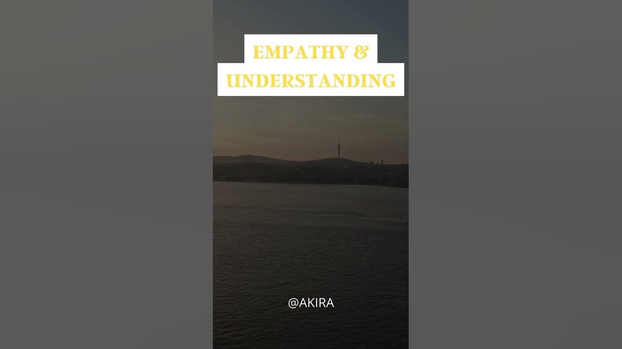 Motivational Videos【Empathy & Understanding】＃Empathy＃Understanding＃ ...