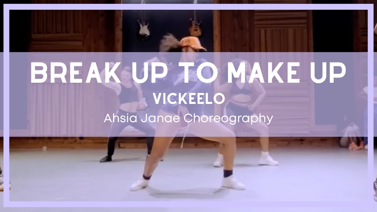 Break Up to Make Up ― VickeeLo | Ahsia Janae Choreography | Xcel ...