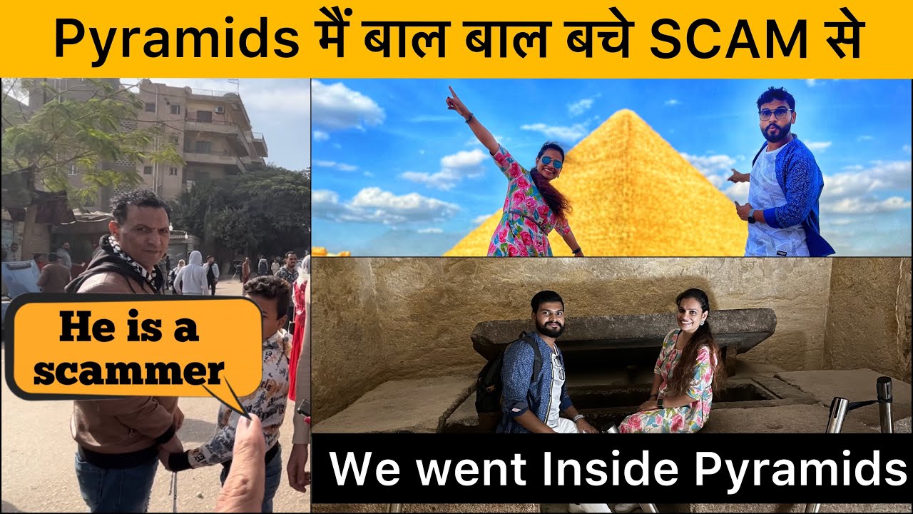 Pyramids of Egypt | Inside the Pyramids of Egypt | Tourist Scams in ...