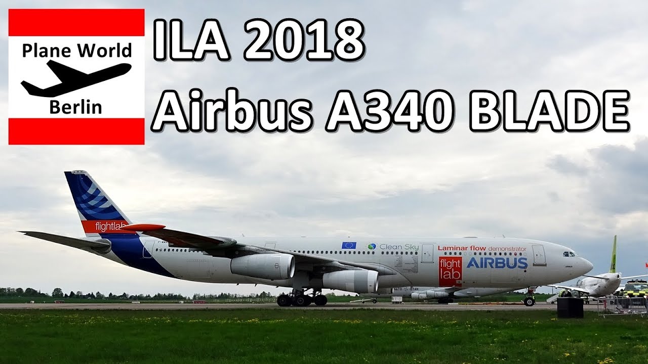 ILA 2018: Airbus Industrie A340-300 *BLADE* landing in Berlin Airport ...