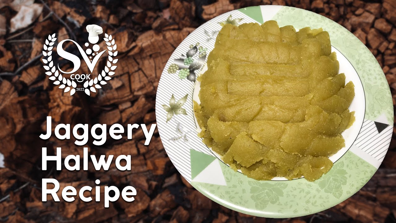 Jaggery Halwa, Gur Halwa | SV Cook - YouTube
