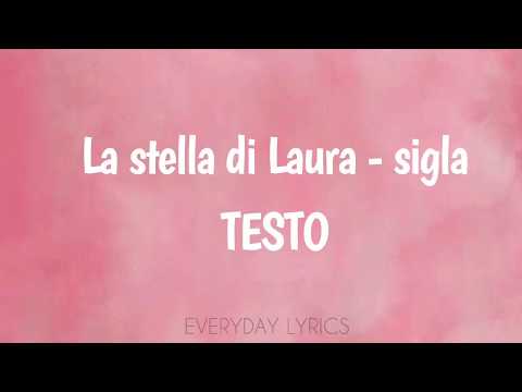 La stella di Laura/ sigla/ testo
