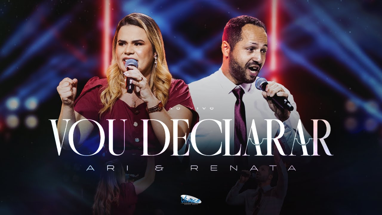 Ari e Renata | Vou Declarar [CLIPE OFICIAL] - YouTube