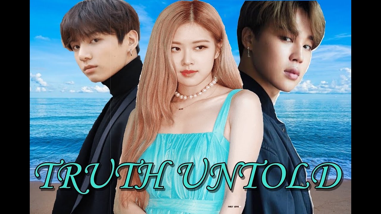TRUTH UNTOLD CHAPTER NO 02 ( ROSEKOOK FF / JIROSE FF ) - YouTube