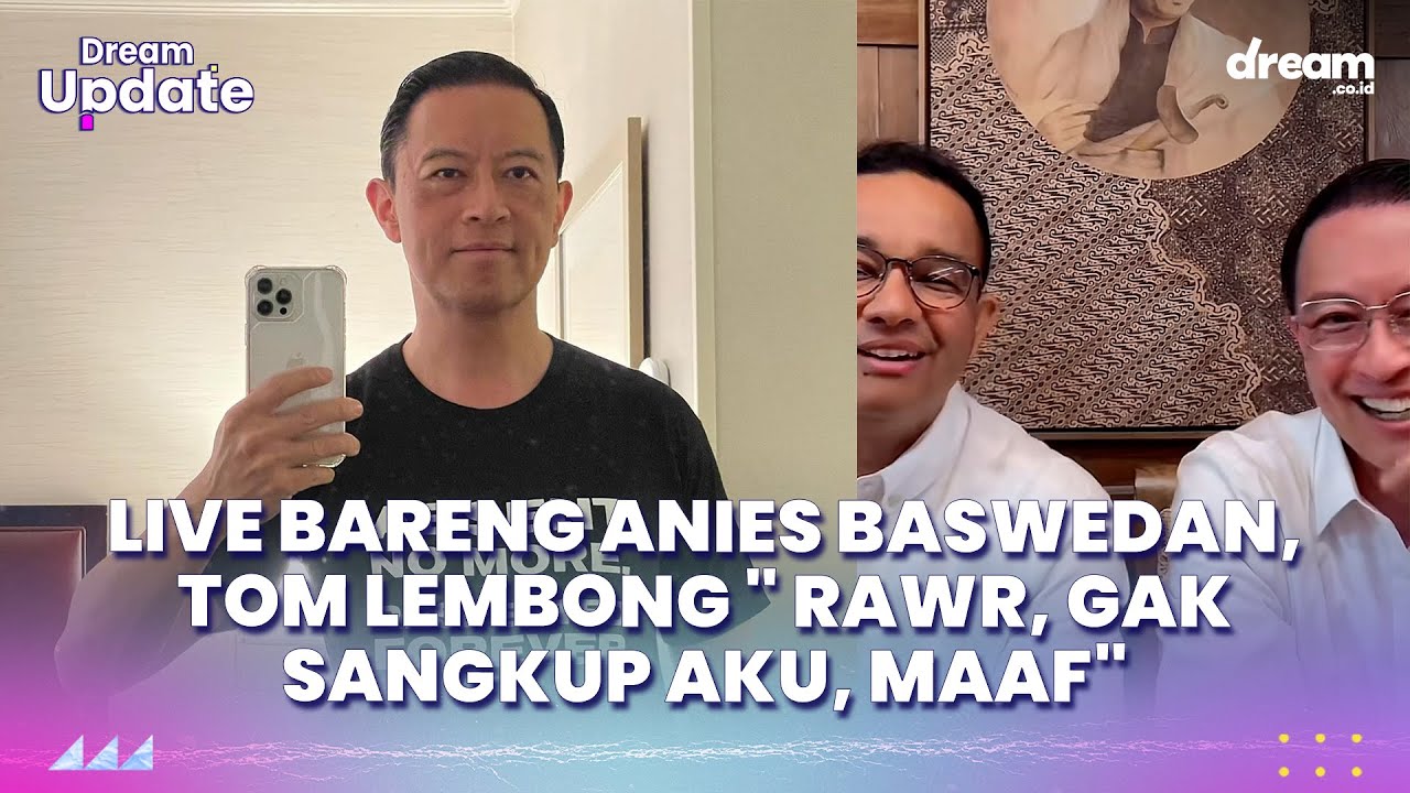 Tirukan Suara Singa "Rawr" Saat Live Bareng Anies Baswedan, Tom Lembong ...