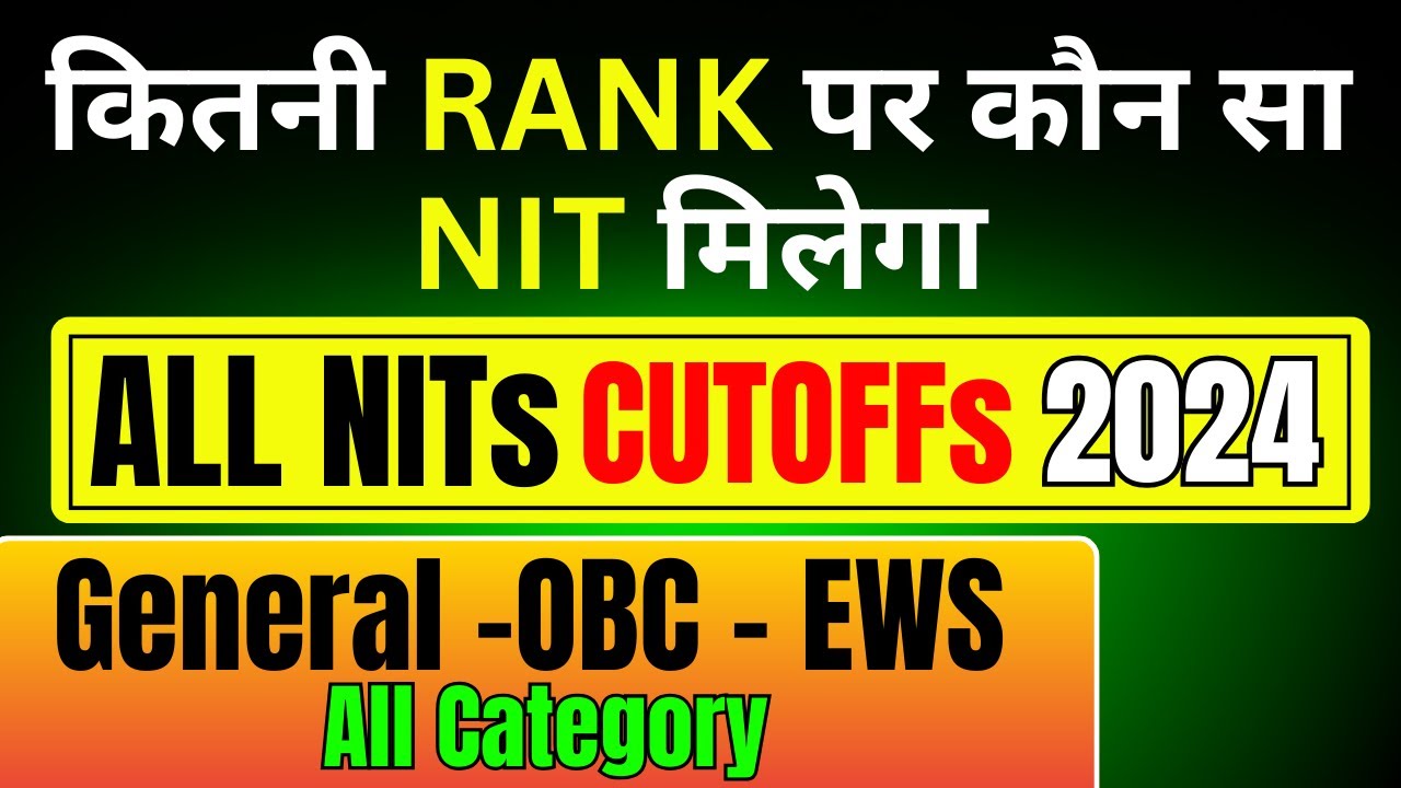 All NITs Cut-off Analysis | Branchwise/ Category wise Ranks & Marks ...