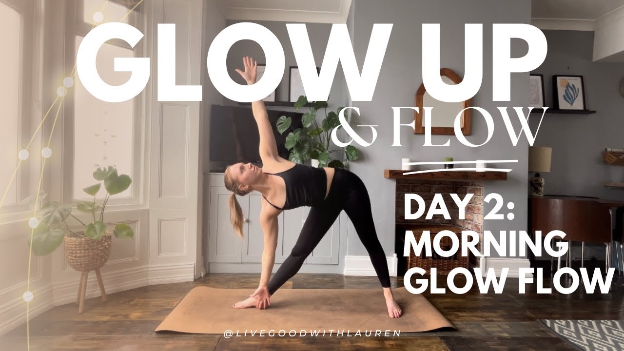 Glow Up & Flow - Day Two | Morning Glow Flow: 15 Minute Vinyasa Flow To Awaken Positivity - YouTube
