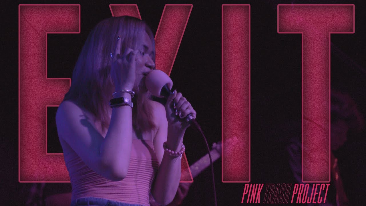 Pink Trash Project - EXIT (Official Music Video) - YouTube