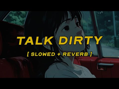 jason derulo - talk dirty (feat. 2 chainz) [ slowed + reverb ] (lyrics)
