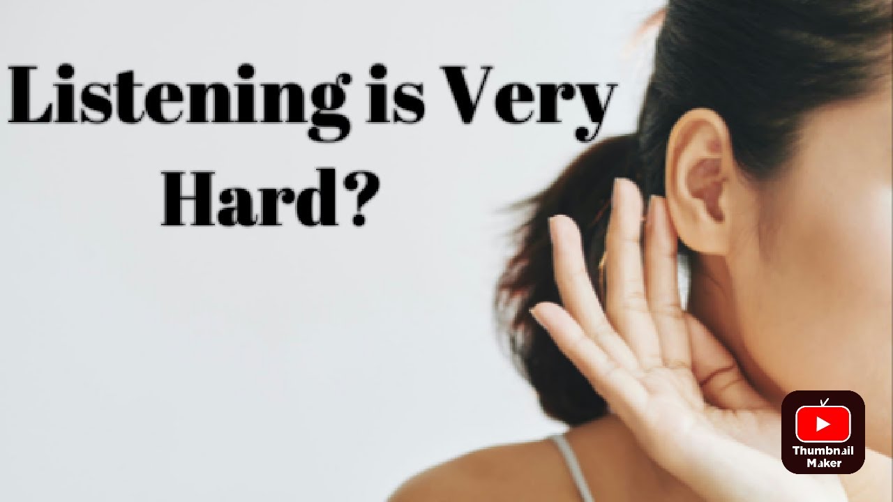 Why Listening is Very Hard? - YouTube