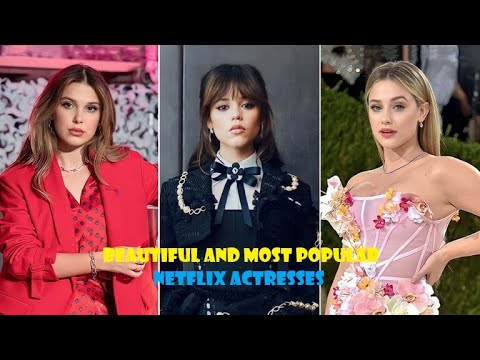 Top 10 Beautiful and Most Popular Netflix Actresses | English Subtitle ...