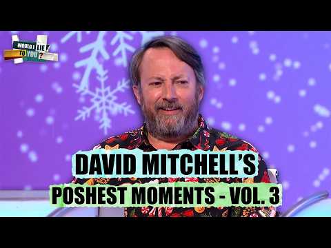 David Mitchell’s POSHEST Moments: Volume 3 😂 | Would I Lie To You?