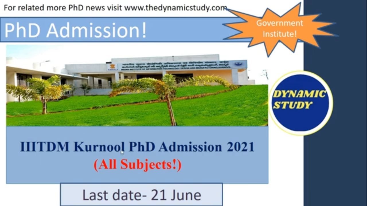 IIITDM Kurnool PhD Admission 2021(All Subjects!) - YouTube