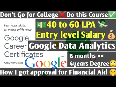 Google Data Analytics | How I got Approval for Financial Aid | 6 months Course = 4 years of Degree!!