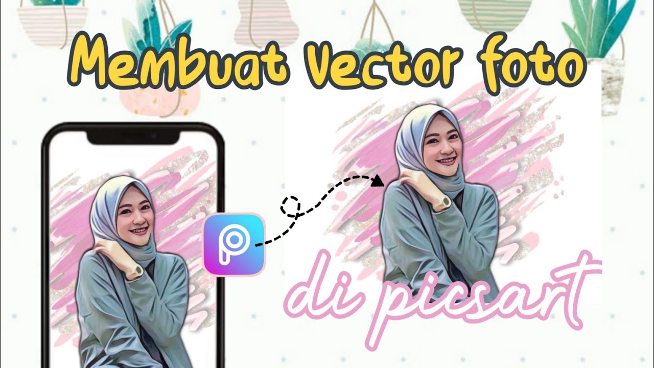 Cara membuat vector di picsart 💫📲 - PART 1 | Mudah banget - YouTube