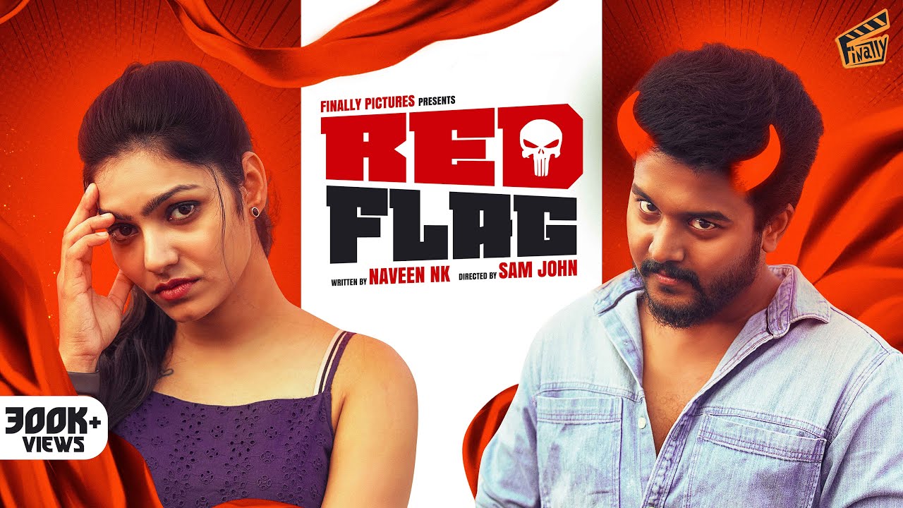 Red Flag 🚩 | Toxic Boyfriend | Ft. Sam John, Archana | Comedy | 4K ...