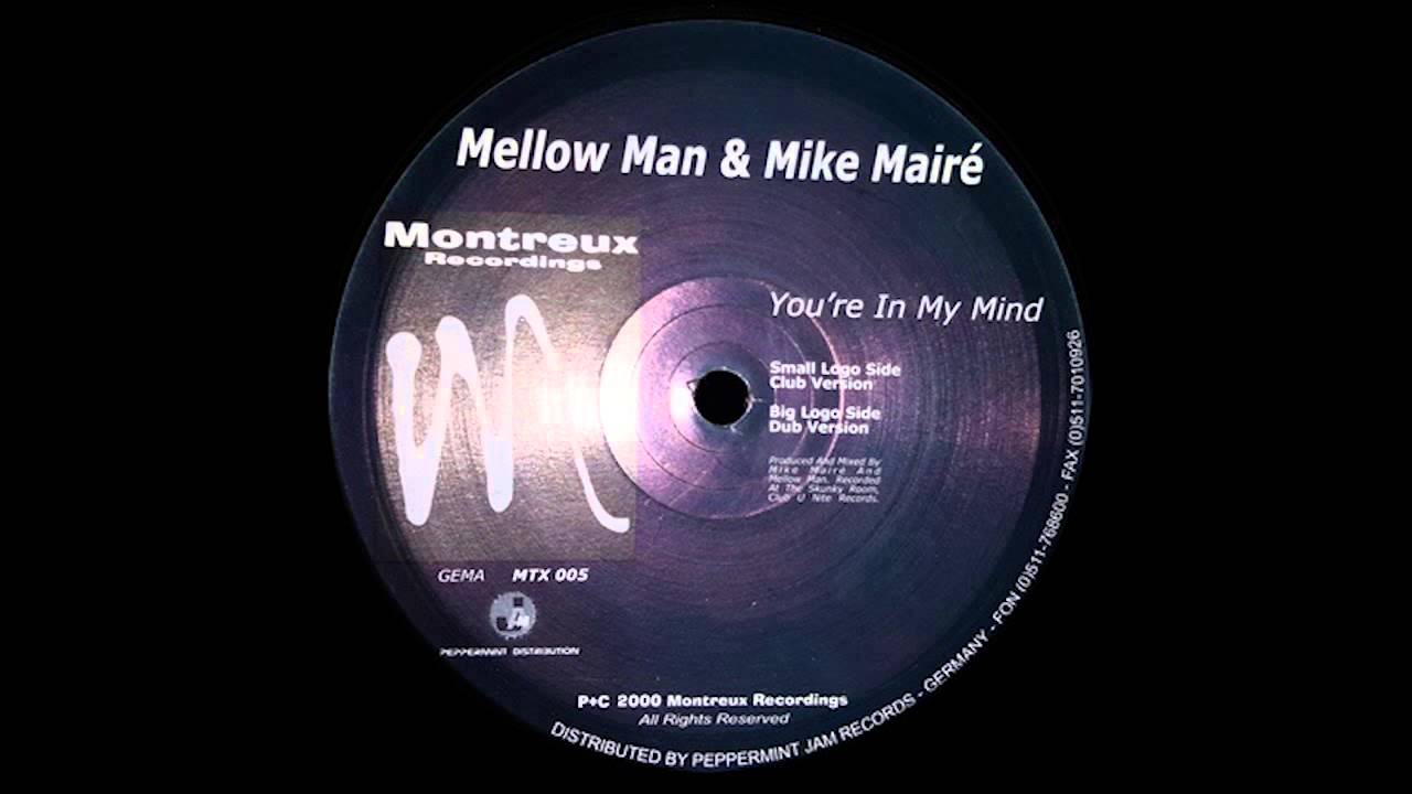 Mellow Man & Mike Mairé You're In My Mind (Club Version) - YouTube