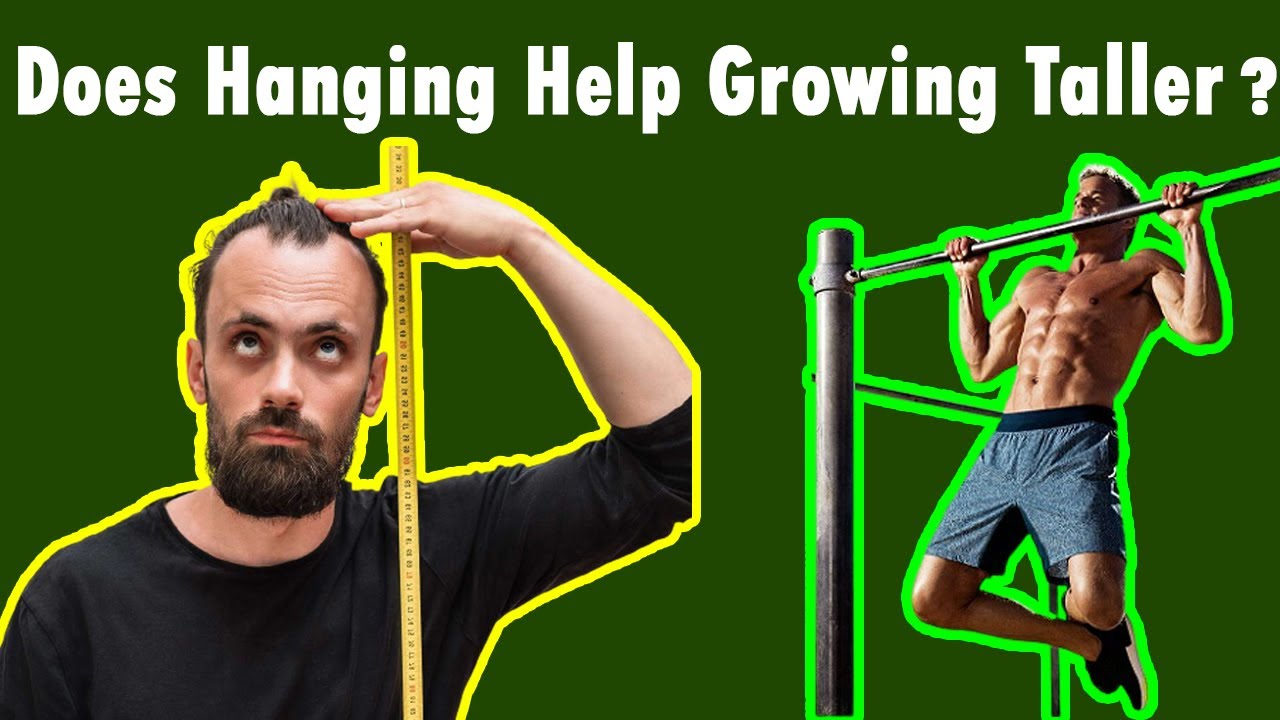 Does Hanging Help Growing Taller - Height Increase Tips By Specialist ...