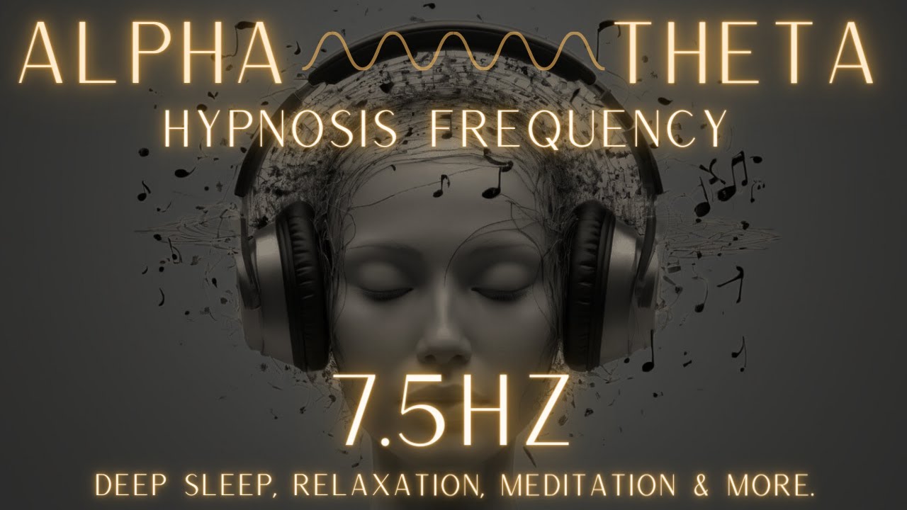 Musical Hypnosis @ Alpha-Theta Border - Deep Sleep, Meditation ...