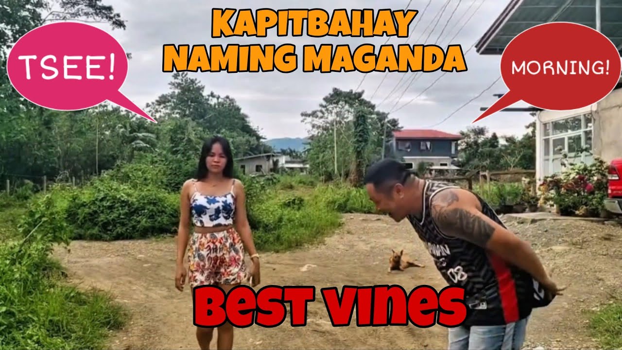 ANG KAPITBAHAY KUN MAGANDA | best vines - YouTube