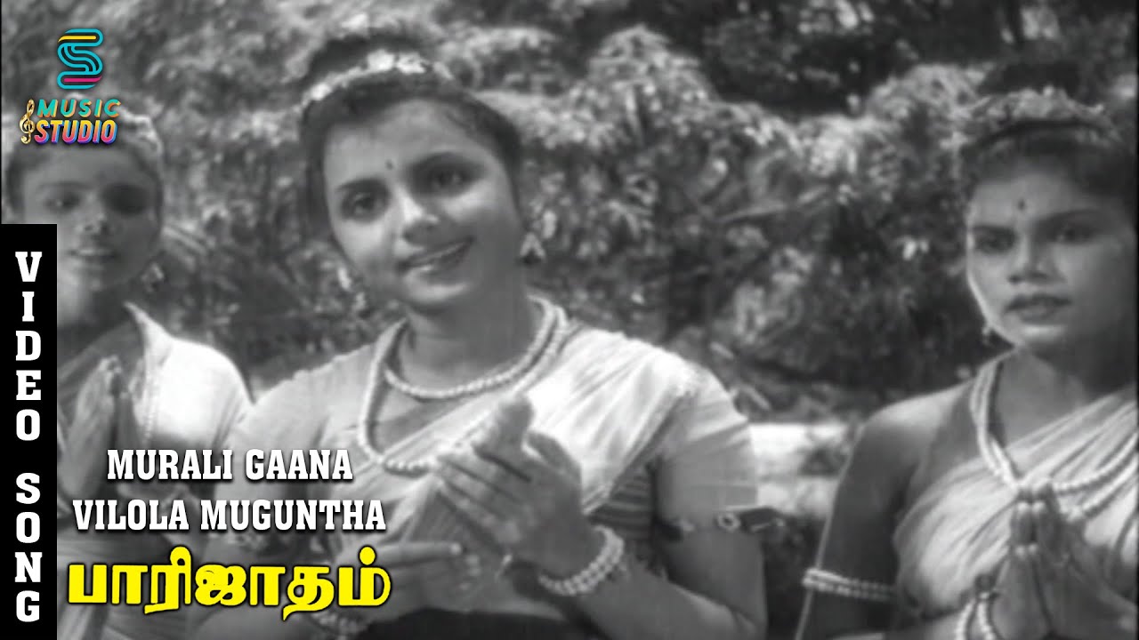 Murali Gaana Vilola Muguntha Video Song - Parijatham | T R. Mahalingam ...