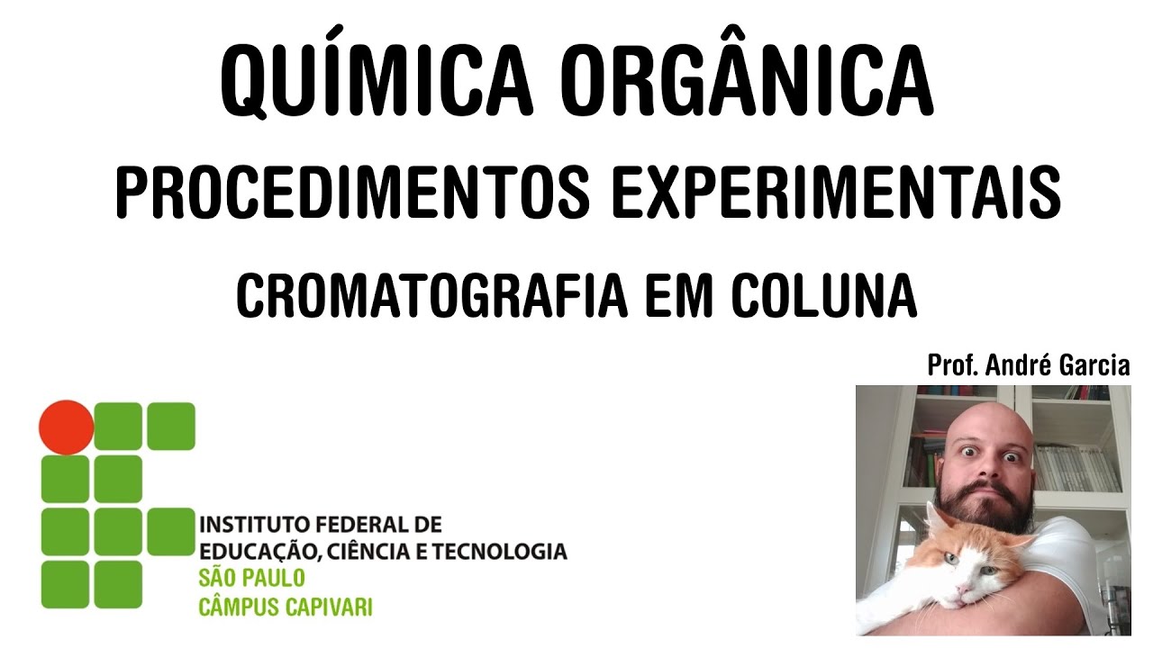 Introdução à Química Orgânica - Cromatografia em coluna - Aula 4 - YouTube