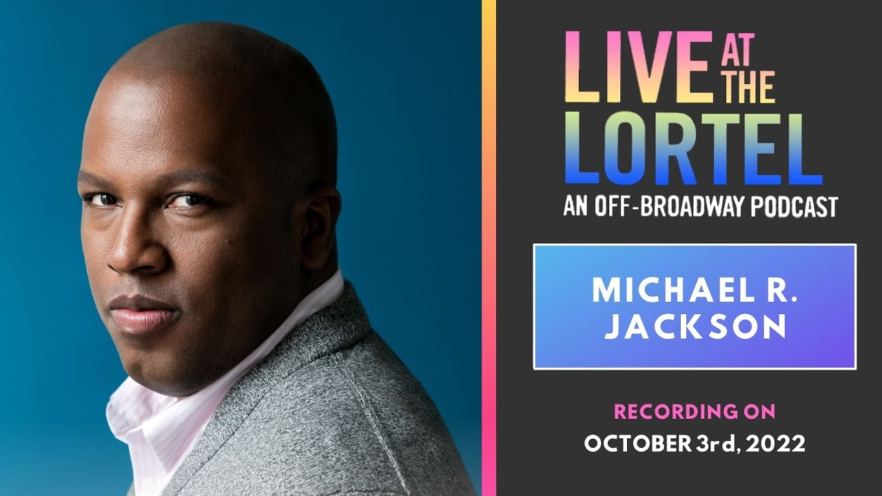 Live at the Lortel with Michael R. Jackson - YouTube