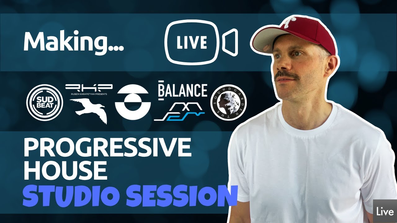 Making Deep Progressive House: Studio Session - YouTube