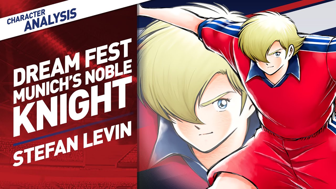 Character Analysis Levin - Captain Tsubasa Dream Team [Dreamfest Sep ...