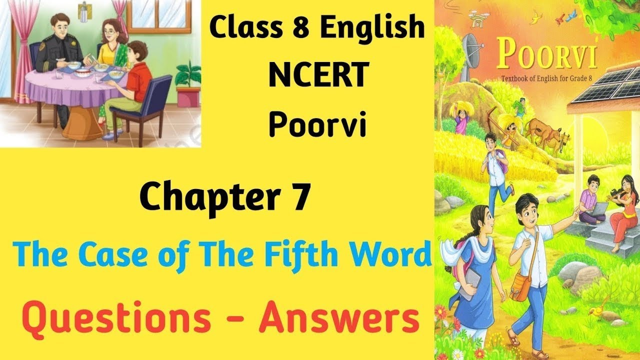 Class 8 English NCERT | Poorvi | Chapter 7 | The Case of The Fifth Word ...