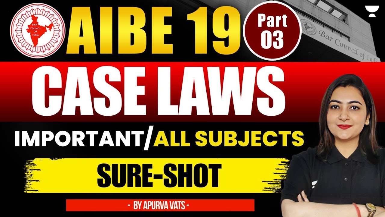 AIBE 19: Most Important Case Laws (All Subjects) | Apurva Vats | Unacademy Judiciary - YouTube