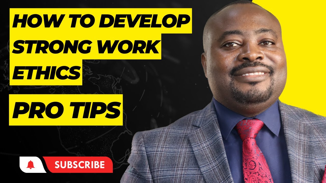 How to Develop Strong Work Ethics - YouTube