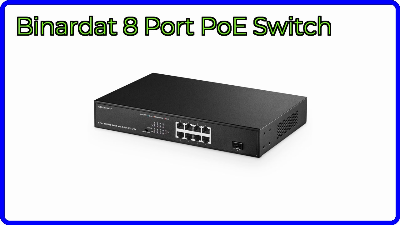 REVIEW (2025): Binardat 8 Port PoE Switch. ESSENTIAL details. - YouTube