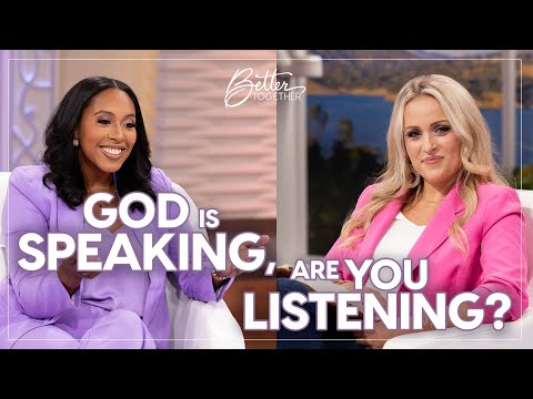 Hearing God’s Voice Through Prayer | Better Together on TBN