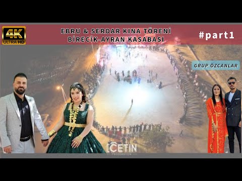 Birecik-Ayran Kasabası / Ebru & Serdar / Kına Töreni / Grup Özcanlar #part1