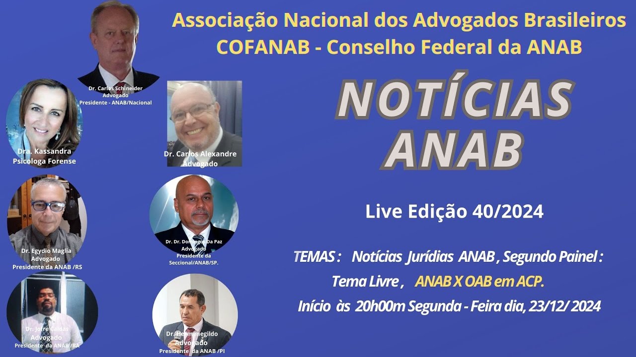 Live Ed. 40/2024 - Notícias ANAB - Tema OAB X ANAB Advocacia como ...