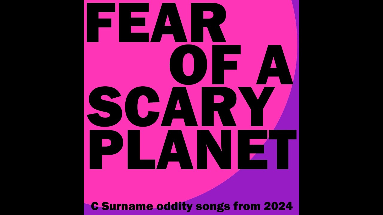 Colin Surname's "Fear of a Scary Planet" "full" "album" "stream" - YouTube