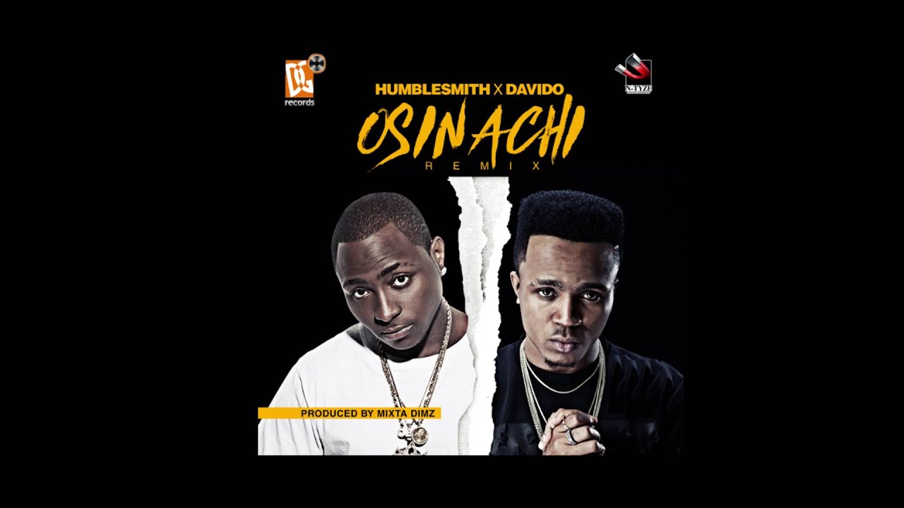 Humblesmith ft. Davido – Osinachi (Remix) - YouTube