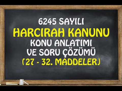 Harcırah Kanunu (Madde 27- 28 -29- 30-31- 32)