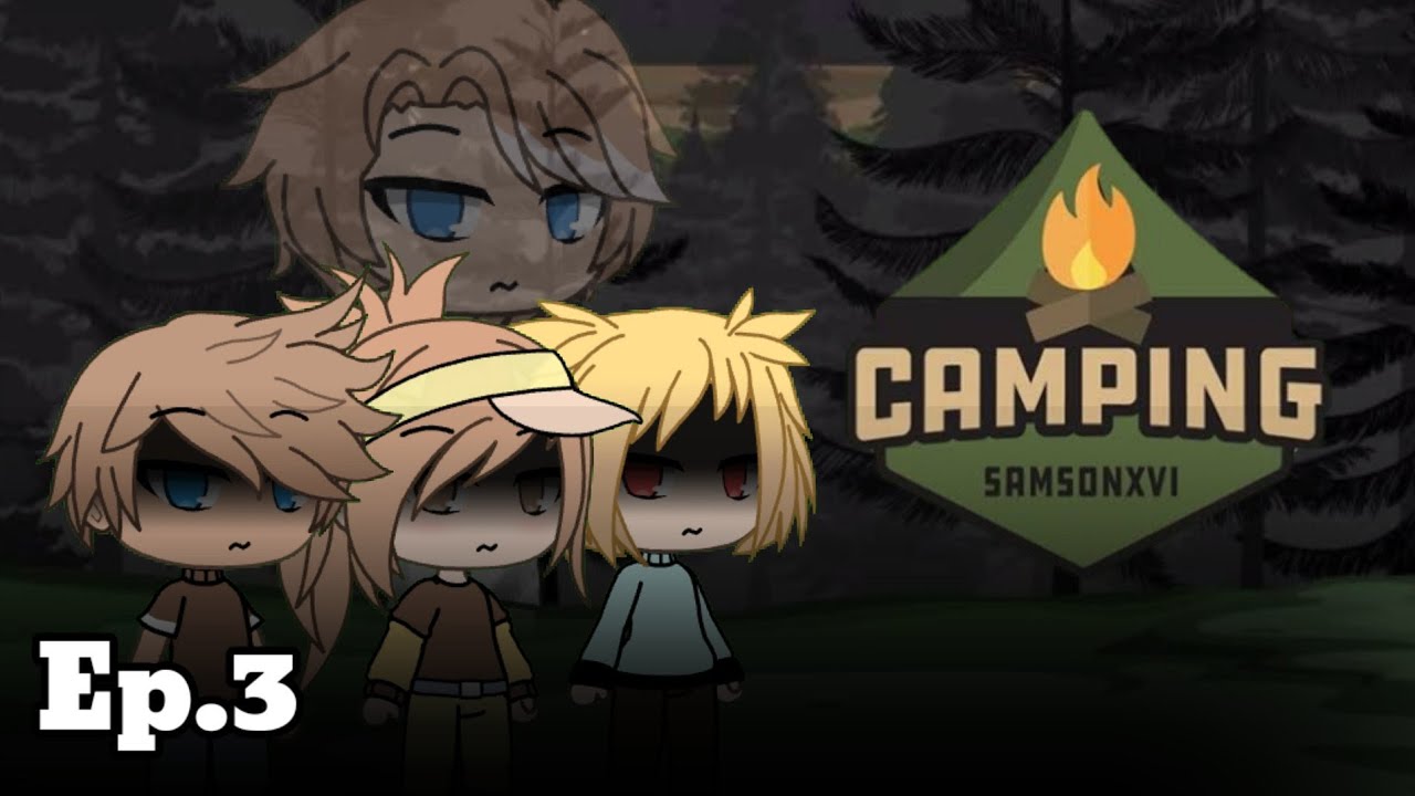 Camping Ep.3 || Finale (Gacha Life Series) Inspired By A Roblox Game ...
